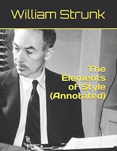 The Elements of Style (Annotated) by William Strunk Jr. | Goodreads