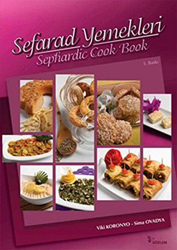 Sefarad Yemekleri - Sephardic Cook Book by N/A | Goodreads