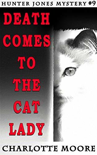 Death Comes to the Cat Lady by Charlotte Moore | Goodreads