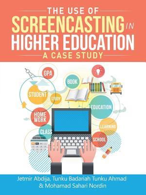 The Use of Screencasting in Higher Education: A Case Study by Jetmir Abdija | Goodreads