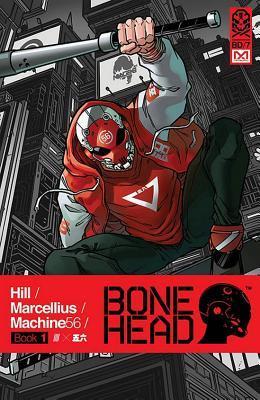 Bonehead, Vol. 1 by Bryan Edward Hill | Goodreads
