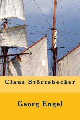 Claus Störtebecker (German Edition) by Georg Engel | Goodreads