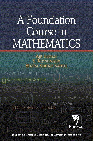 Foundation Course in Mathematics, A by ‎ S. Kumaresan | Goodreads