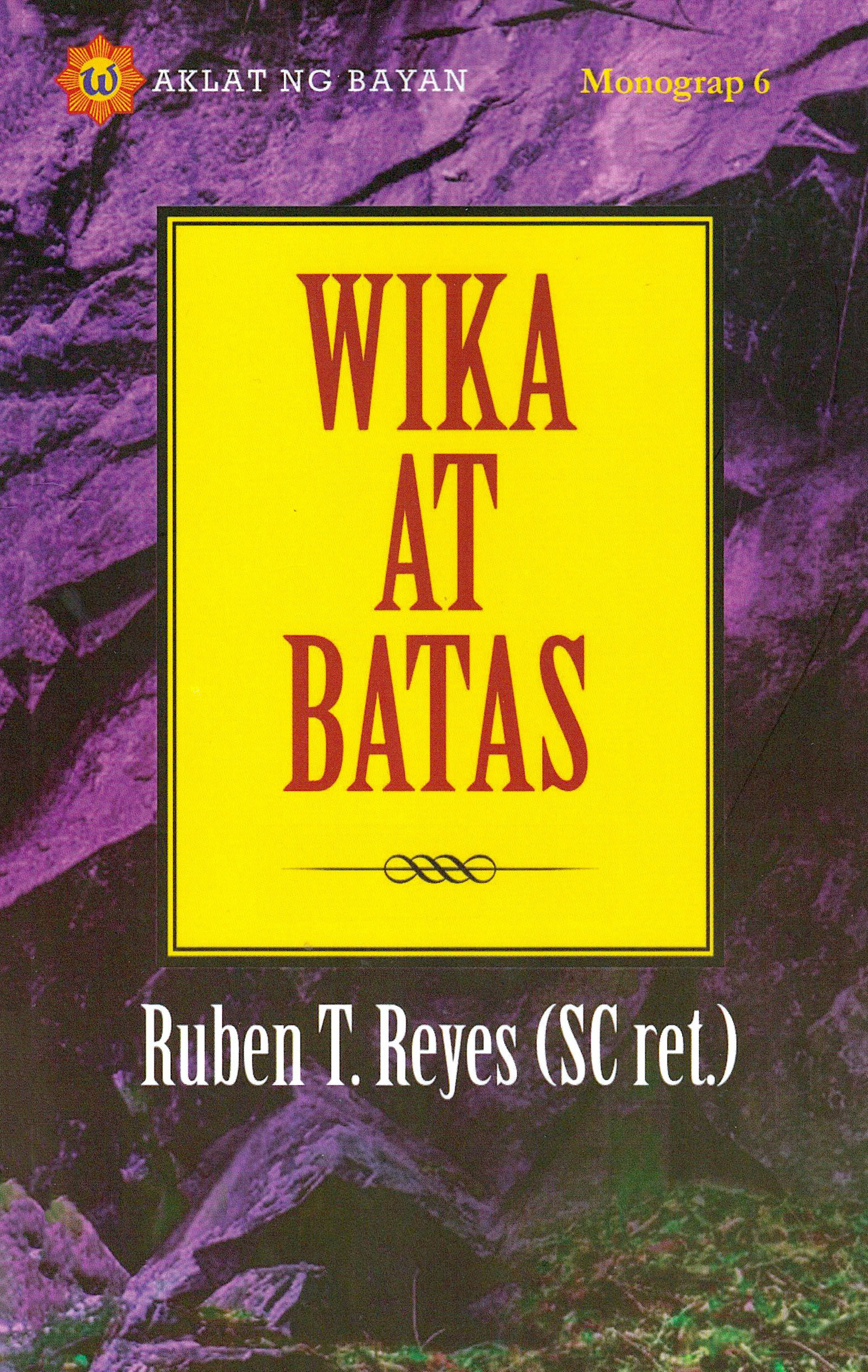 Wika at Batas by Ruben T. Reyes | Goodreads