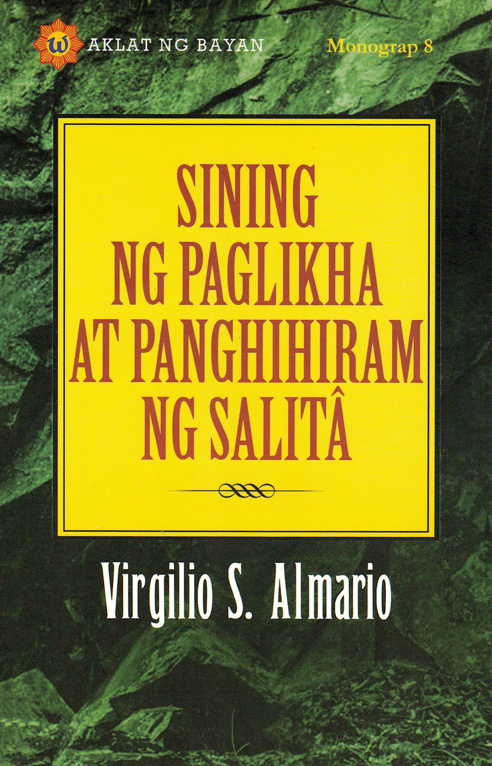Sining ng Paglikha at Panghihiram ng Salitâ by Virgilio S. Almario ...