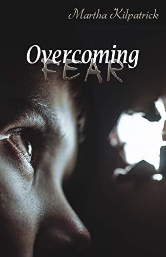 Overcoming Fear: Break Your Chains to See God's Promises Explode into ...