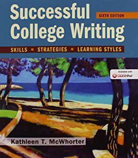 Successful College Writing by Kathleen T. McWhorter | Goodreads