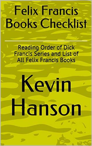Felix Francis Books Checklist: Reading Order of Dick Francis Series and ...