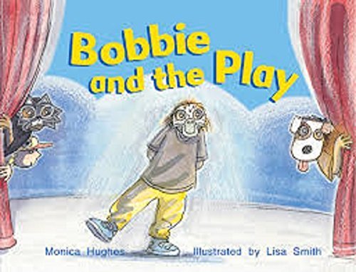 Bobbie and the Play by Monica Hughes | Goodreads