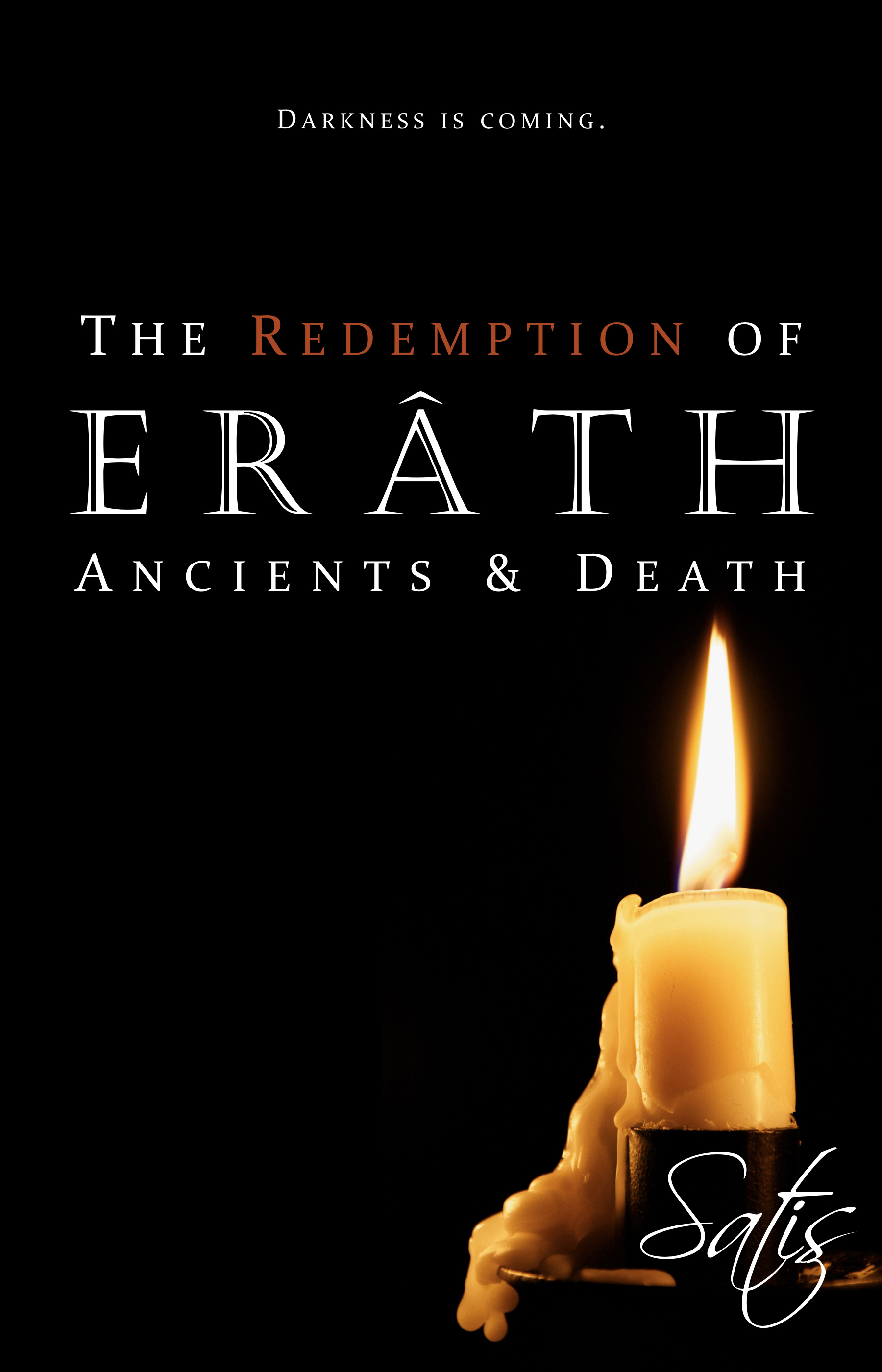 The Redemption of Erâth: Ancients & Death by Satis | Goodreads