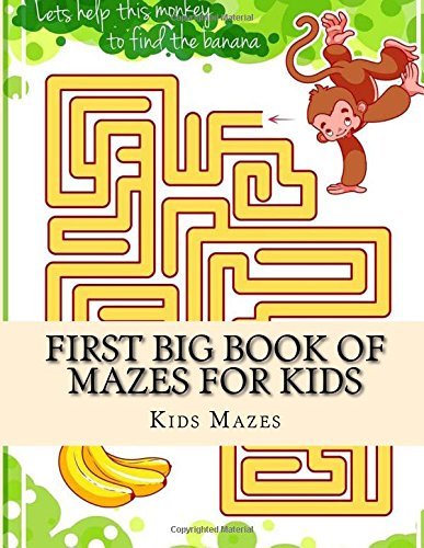 First Big Book of Mazes For Kids: Large Print Big Book Of Mazes for ...
