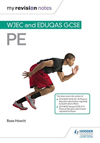 My Revision Notes: WJEC and Eduqas GCSE PE by Ross Howitt | Goodreads