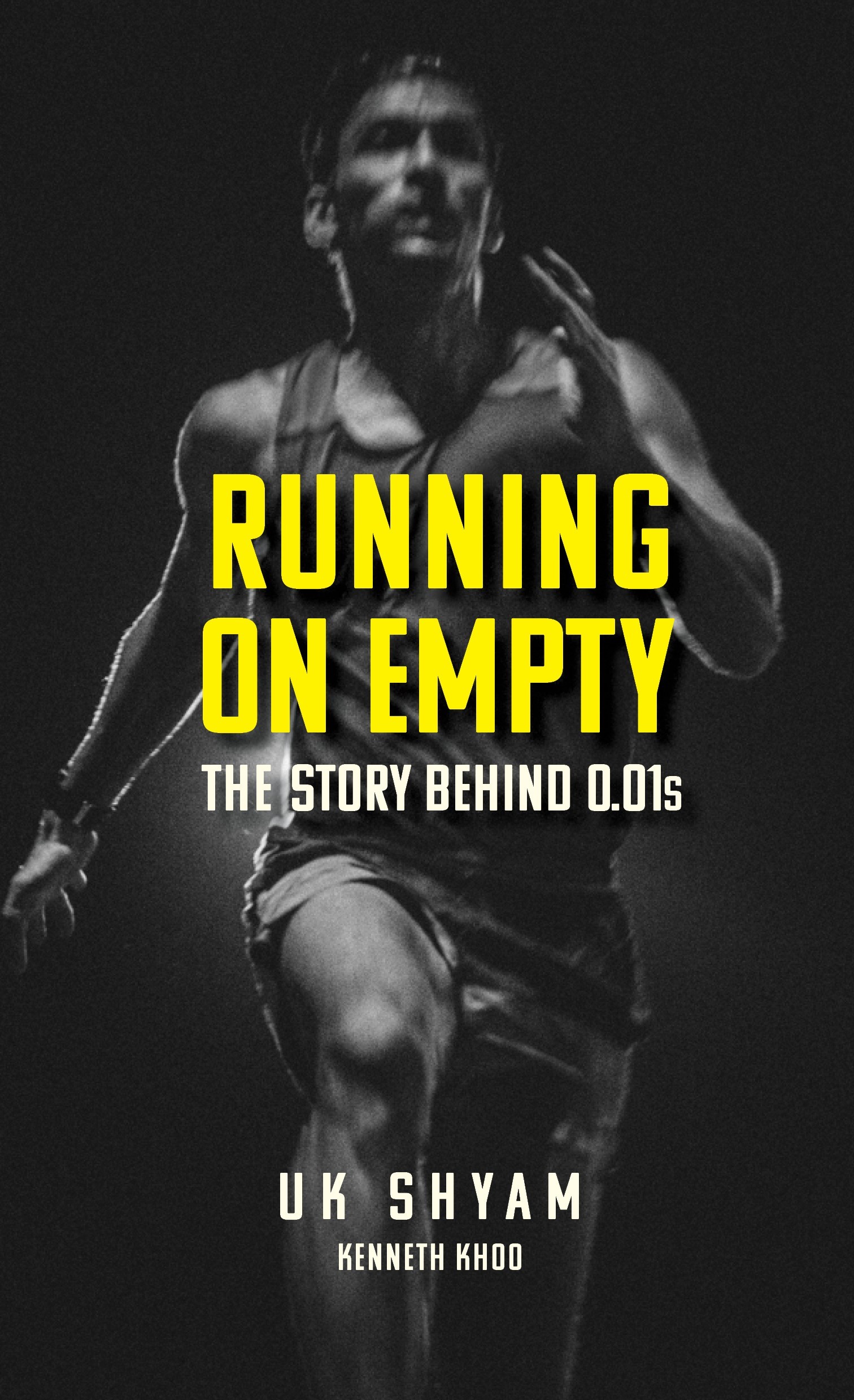 Running On Empty (The Story Behind 0.01s) by Kenneth Khoo | Goodreads