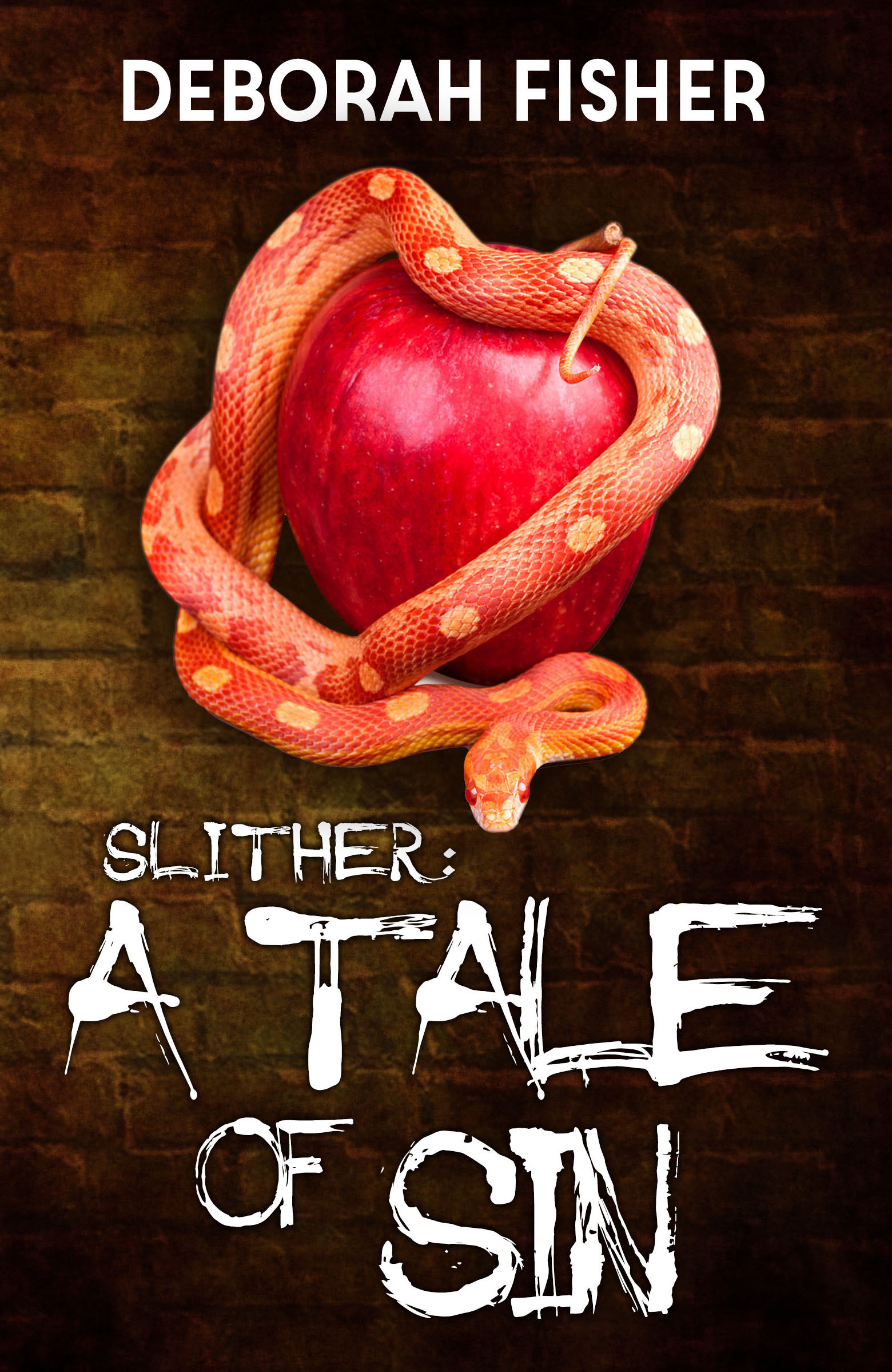Slither - A Tale of Sin by Deborah Fisher | Goodreads