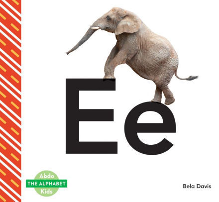 Ee ~ elephant by Bela Davis | Goodreads