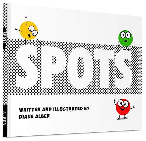 Spots by Diane Alber | Goodreads