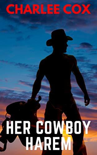 Her Cowboy Harem (Menage - Reverse Harem Novella) by Charlee Cox ...