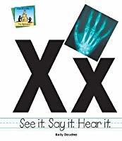 Xx ~ Xray (Alphabet) by Kelly Doudna | Goodreads