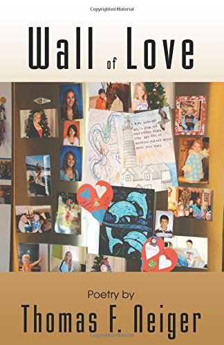 Wall of Love by Thomas F. Neiger | Goodreads