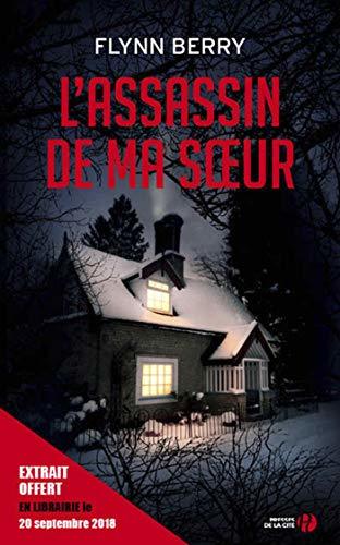L'Assassin de ma soeur - extrait gratuit by Flynn Berry | Goodreads