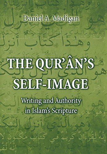 The Qur'ân's Self-Image: Writing and Authority in Islam's Scripture by ...