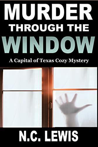 Murder through the Window by N.C. Lewis | Goodreads