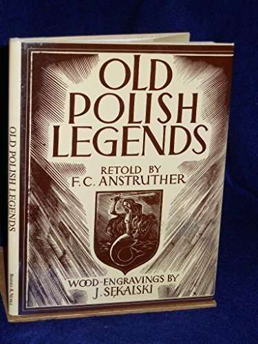 Old Polish Legends by F.C. Anstruther | Goodreads