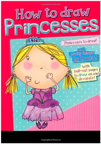 How to Draw Princess by Parragon Books | Goodreads