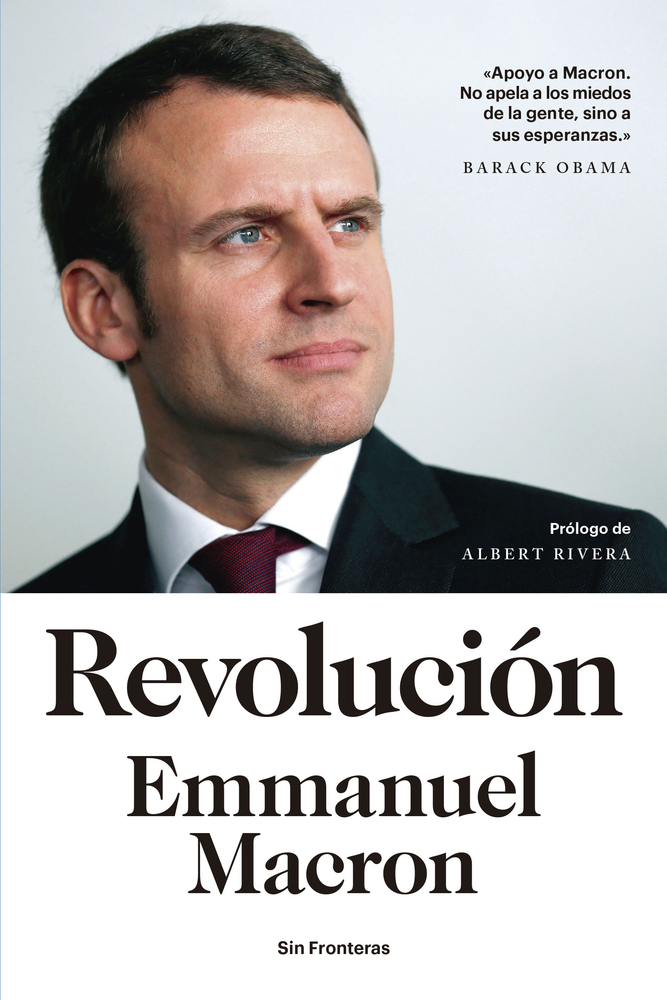 Revolución (Spanish Edition) by Emmanuel Macron | Goodreads