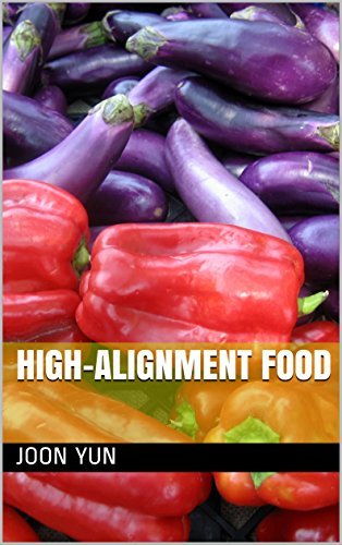 High-Alignment Food by Joon Yun | Goodreads