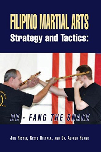 Filipino Martial Arts Strategy and Tactics: De-Fang the Snake by Alfred ...