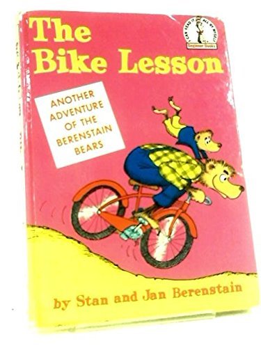 THE BIKE LESSON (Beginner Books) by Stan Berenstain | Goodreads