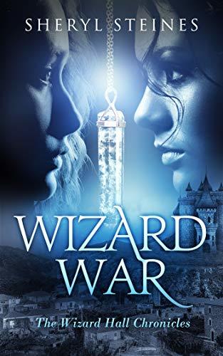 Wizard War (The Wizard Hall Chronicles, #3) by Sheryl Steines | Goodreads