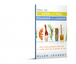 How to Look and Feel Younger for Longer by Ellen Joubert | Goodreads