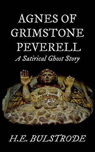 Agnes of Grimstone Peverell by H.E. Bulstrode | Goodreads