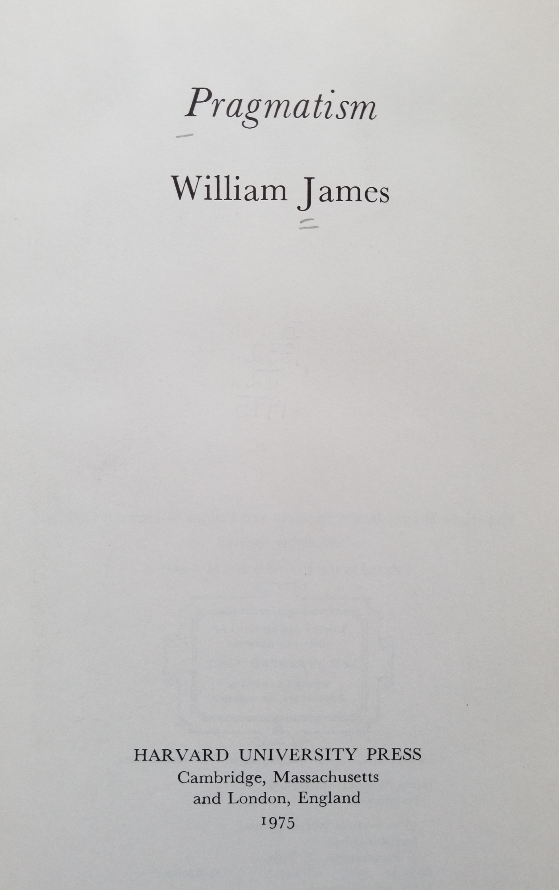 Pragmatism (The Works of William James) by William James | Goodreads