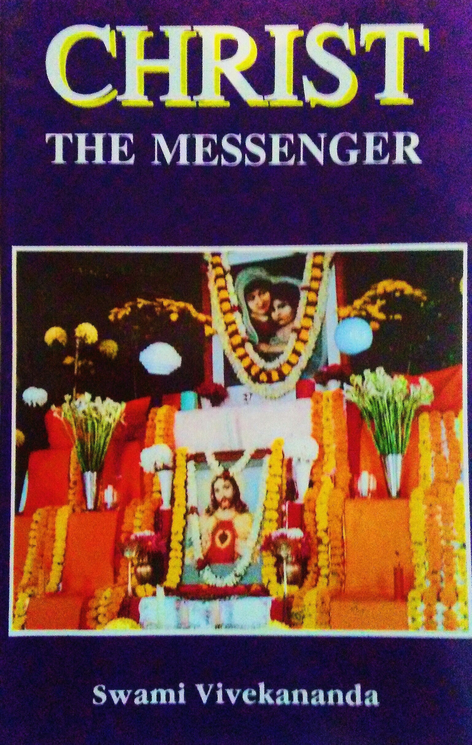 Christ the Messenger by Swami Vivekananda | Goodreads