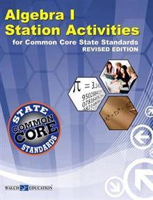 Algebra I Station Activities for Common Core State Standards by J ...