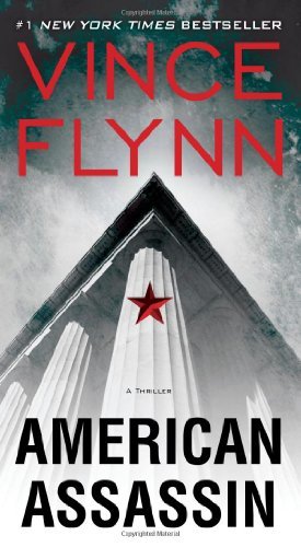 American Assassin: A Thriller by Vince Flynn | Goodreads