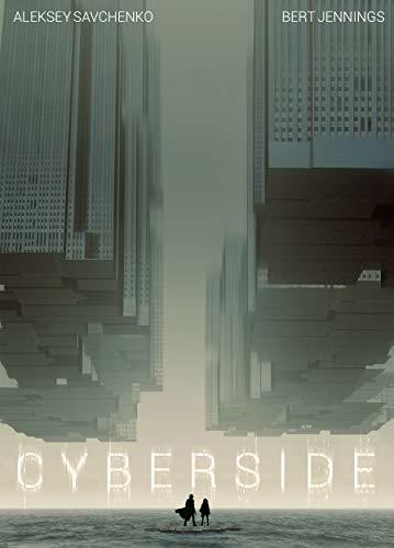 Cyberside: a cyberpunk dystopian science fiction novel by Aleksey ...