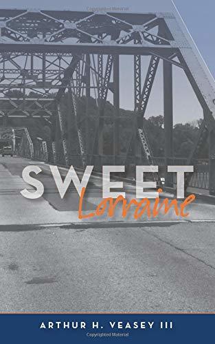 Sweet Lorraine by Arthur Hale Veasey III | Goodreads