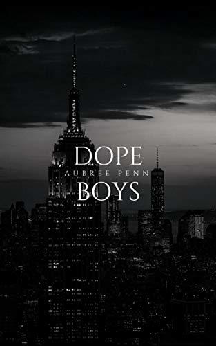 Dope Boys by Aubree Penn | Goodreads