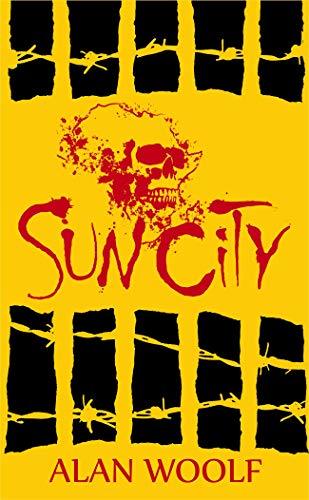 Sun City by Alan Woolf | Goodreads