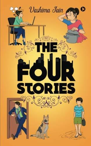 The Four Stories: 4 fascinating stories. All interconnected in a way ...