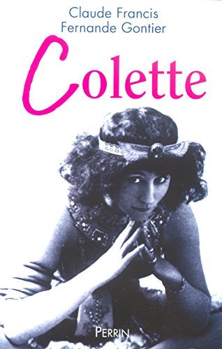 Colette (French Edition) by Claude Francis | Goodreads