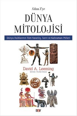 A'dan Z'ye Dünya Mitolojisi by David A. Leeming | Goodreads