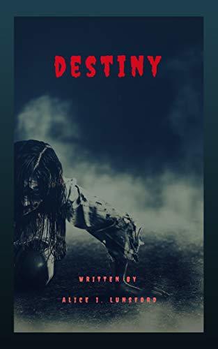 Destiny: The Beginning: Prequel to Destiny: Darkness Descending by ...