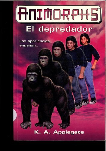 El depredador Animorphs 5 by K.A. Applegate | Goodreads