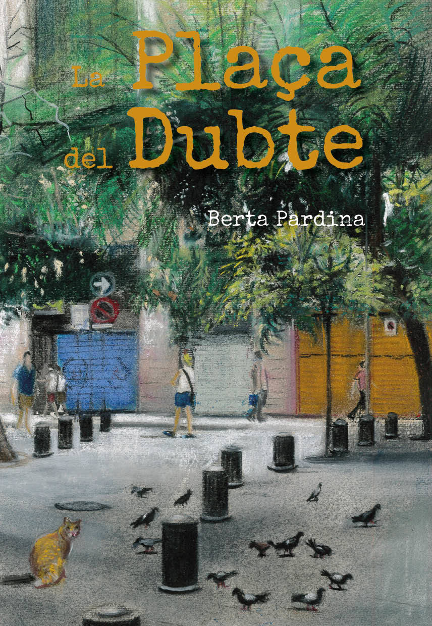 La plaça del dubte by Berta Pardina | Goodreads