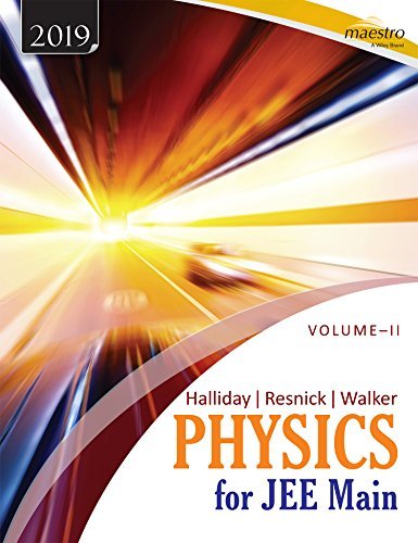 Wiley's Halliday / Resnick / Walker Physics for JEE Main, Vol - II by ...